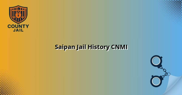 Saipan Jail History CNMI