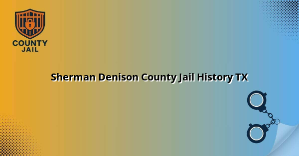 Sherman Denison County Jail History TX