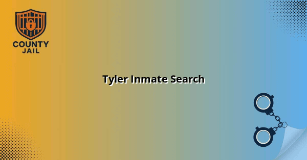 Tyler Inmate Search